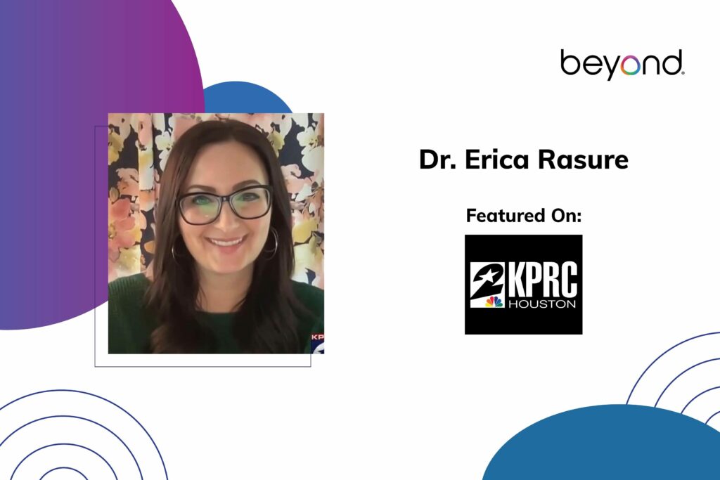 Dr. Erika Rasure Interviewed on Houston's NBC TV, KPRC 2 - Beyond ...
