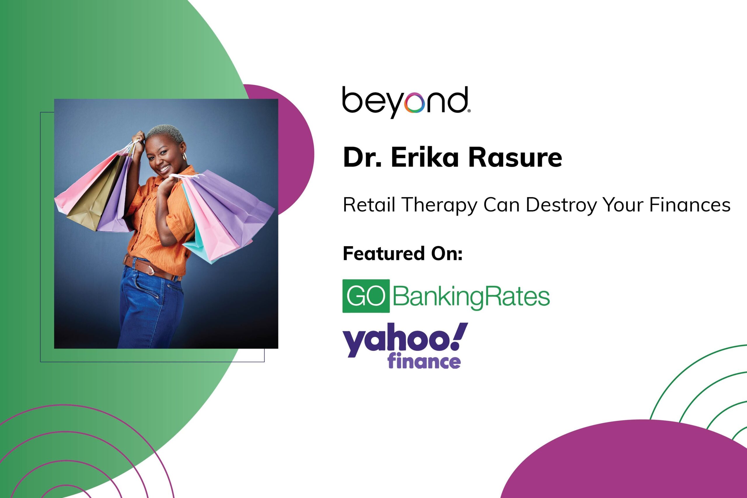 Dr. Erika Rasure, "Retail Therapy Can Destroy Your Finances."